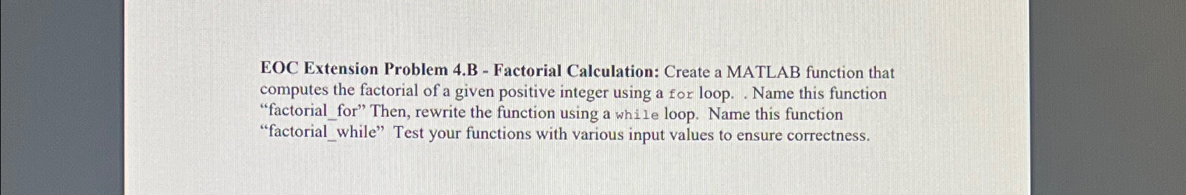 Solved Create A Matlab Function That Computes The Factorial 2672