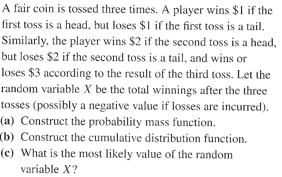 A fair coin is tossed three times. A player wins $1 | Chegg.com