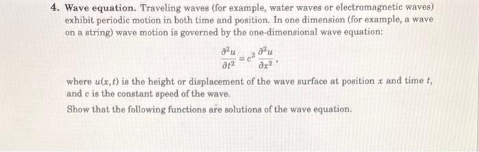 Solved 4. Wave equation. Traveling waves (for example, water | Chegg.com