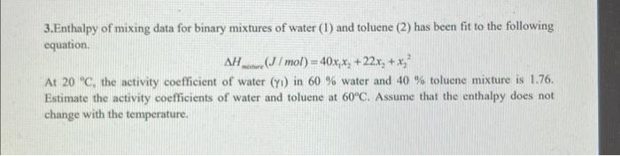 Solved 3.Enthalpy of mixing data for binary mixtures of | Chegg.com