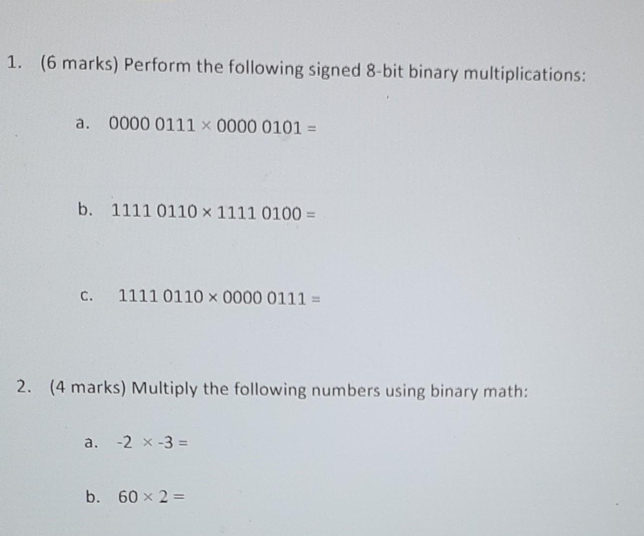 Solved 1. (6 marks) Perform the following signed 8-bit | Chegg.com