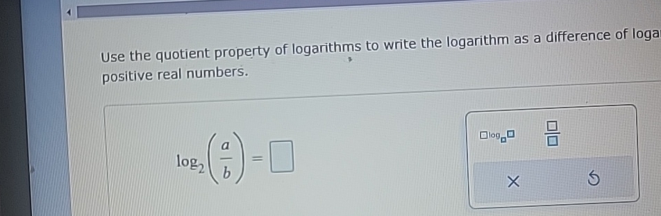 Solved Use the quotient property of logarithms to write the | Chegg.com