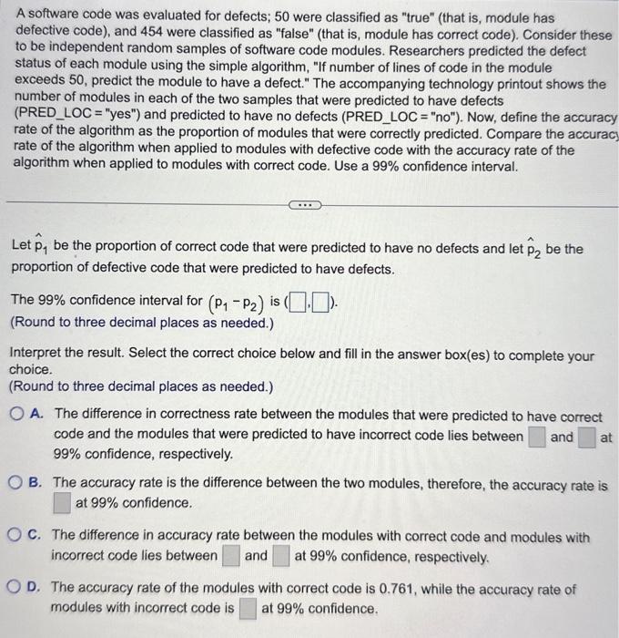 Solved A software code was evaluated for defects; 50 were | Chegg.com