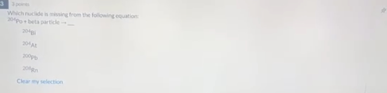 Solved 3 ﻿pointsWhich nuclide is missing from the following | Chegg.com