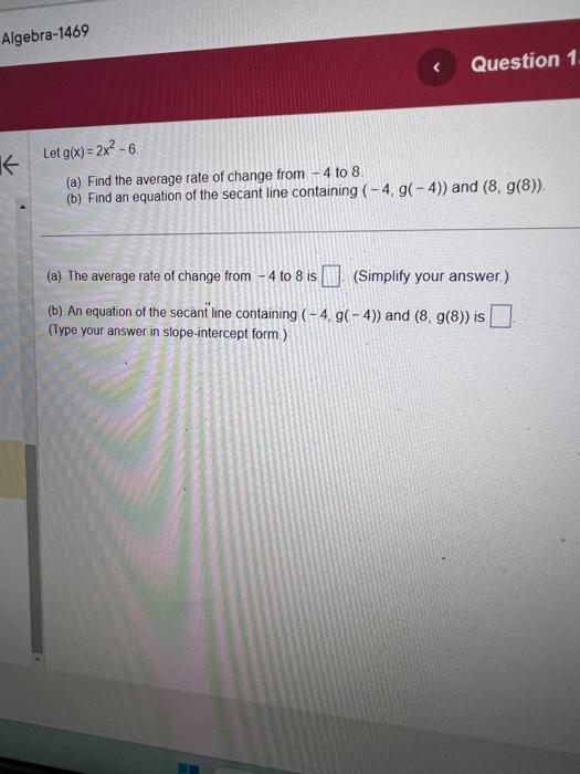 Solved Let g(x)=2x2−6 (a) Find the average rate of change | Chegg.com
