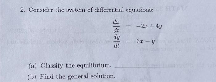 Solved 2. Consider the system of differential equations: dx | Chegg.com