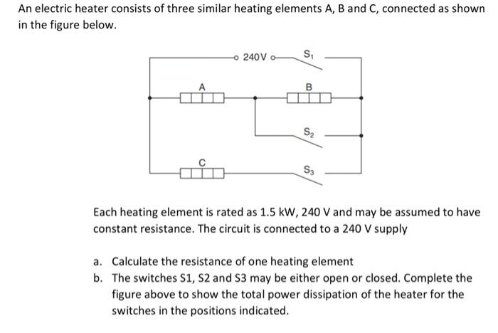 Solved An electric heater consists of three similar heating | Chegg.com