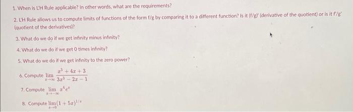 Solved 1. When is L'H Rule applicable? In other words, what | Chegg.com