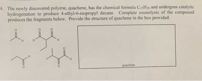 4. The newly discovered polyene, quachene, has the | Chegg.com
