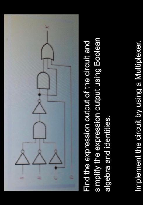 Solved Find The Expression Output Of The Circuit And 8538