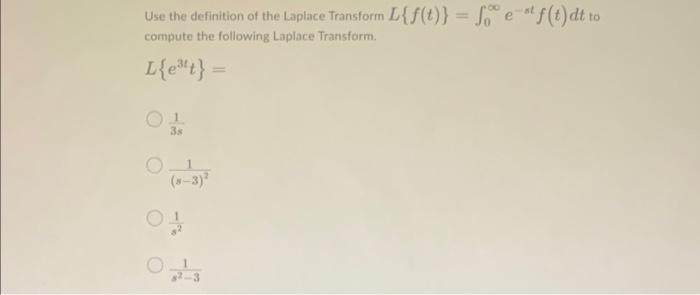 Solved Use the definition of the Laplace Transform | Chegg.com