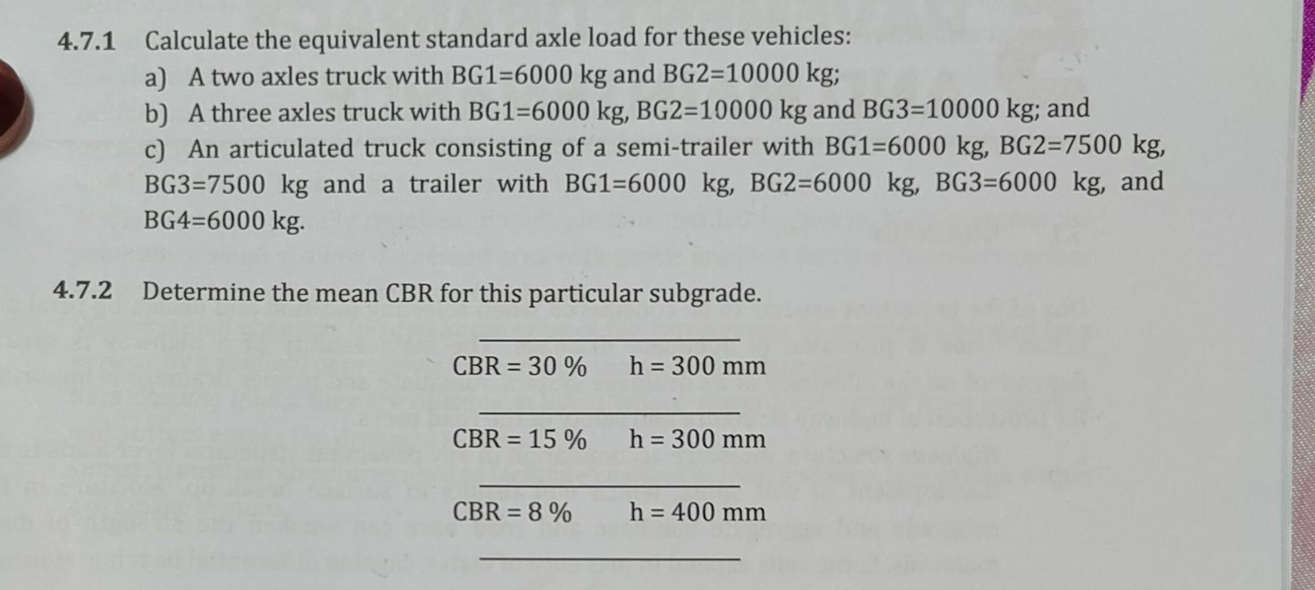 Solved 4.7.1 Calculate the equivalent standard axle load for | Chegg.com
