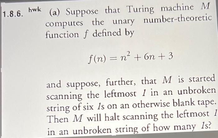 Solved (a) Suppose that Turing machine M computes the unary | Chegg.com