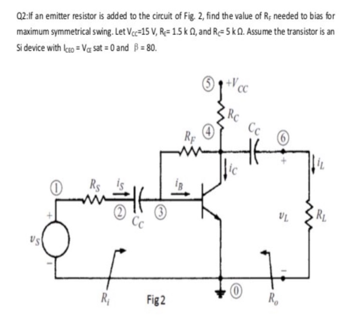 Solved 02:If an emitter resistor is added to the circuit of | Chegg.com