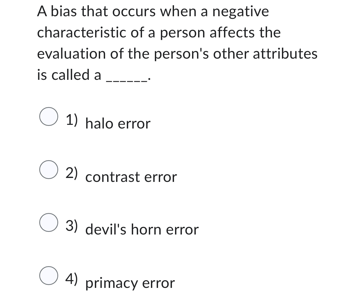Solved A bias that occurs when a negative characteristic of | Chegg.com