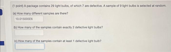Solved (1 point) A package contains 29 light bulbs, of which | Chegg.com