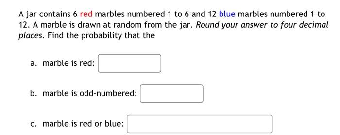 Solved A jar contains 6 red marbles numbered 1 to 6 and 12 | Chegg.com