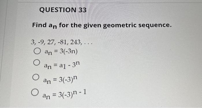 Solved Find an for the given geometric sequence. | Chegg.com