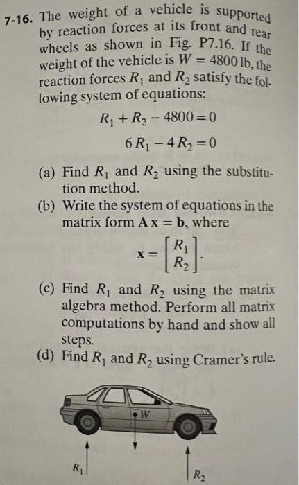 Solved 7-16. The weight of a vehicle is supported by | Chegg.com