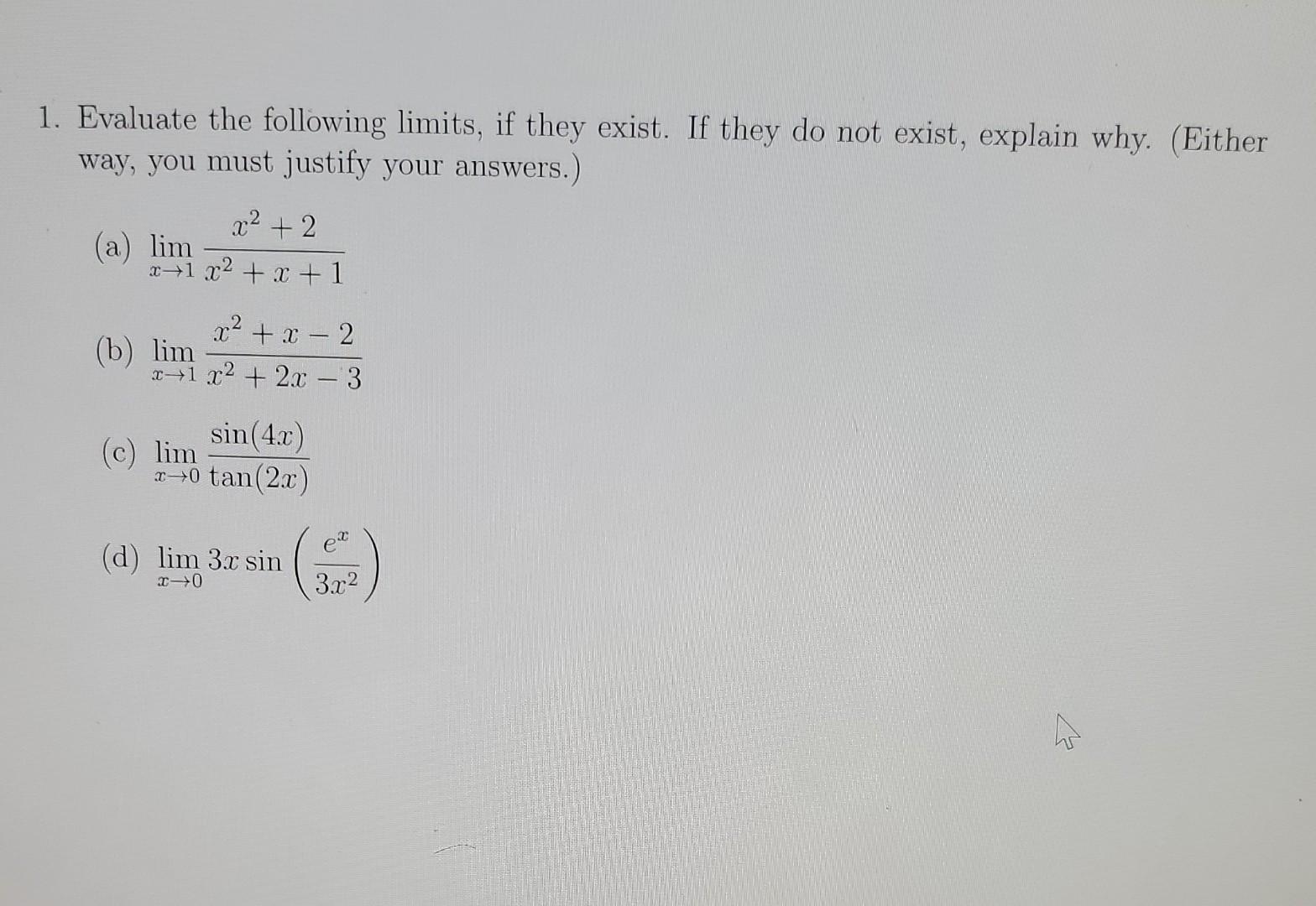 Solved 1. Evaluate the following limits, if they exist. If | Chegg.com