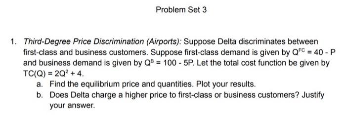 Solved Problem Set 3 1. Third-Degree Price Discrimination | Chegg.com