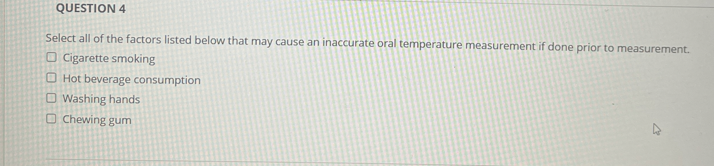 Solved QUESTION 4Select all of the factors listed below that | Chegg.com