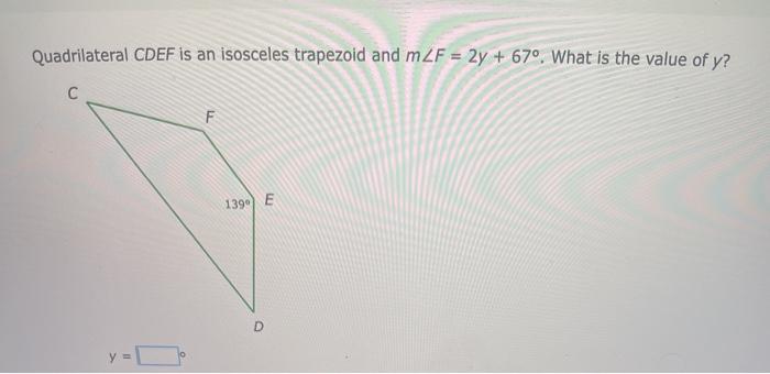 Solved Quadrilateral CDEF is an isosceles trapezoid and m2F | Chegg.com