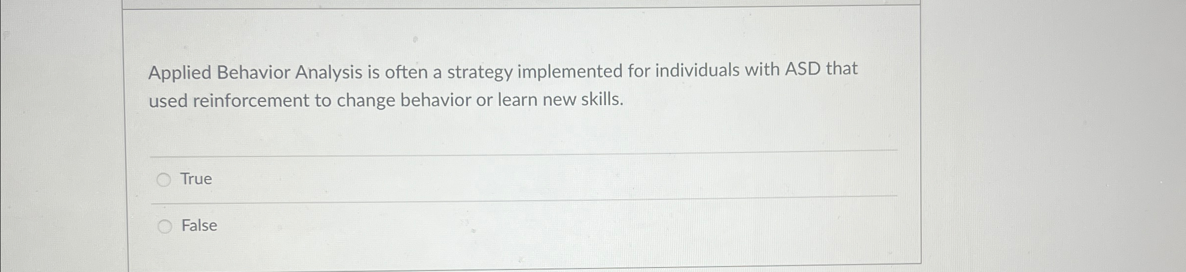 Solved Applied Behavior Analysis is often a strategy | Chegg.com