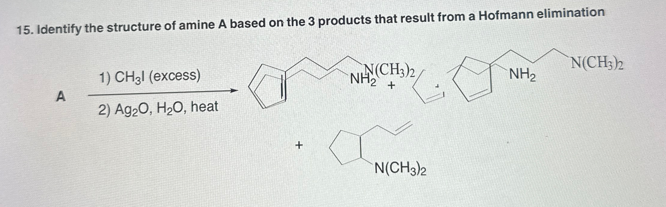 Solved Identify the structure of amine A based on the 3 | Chegg.com