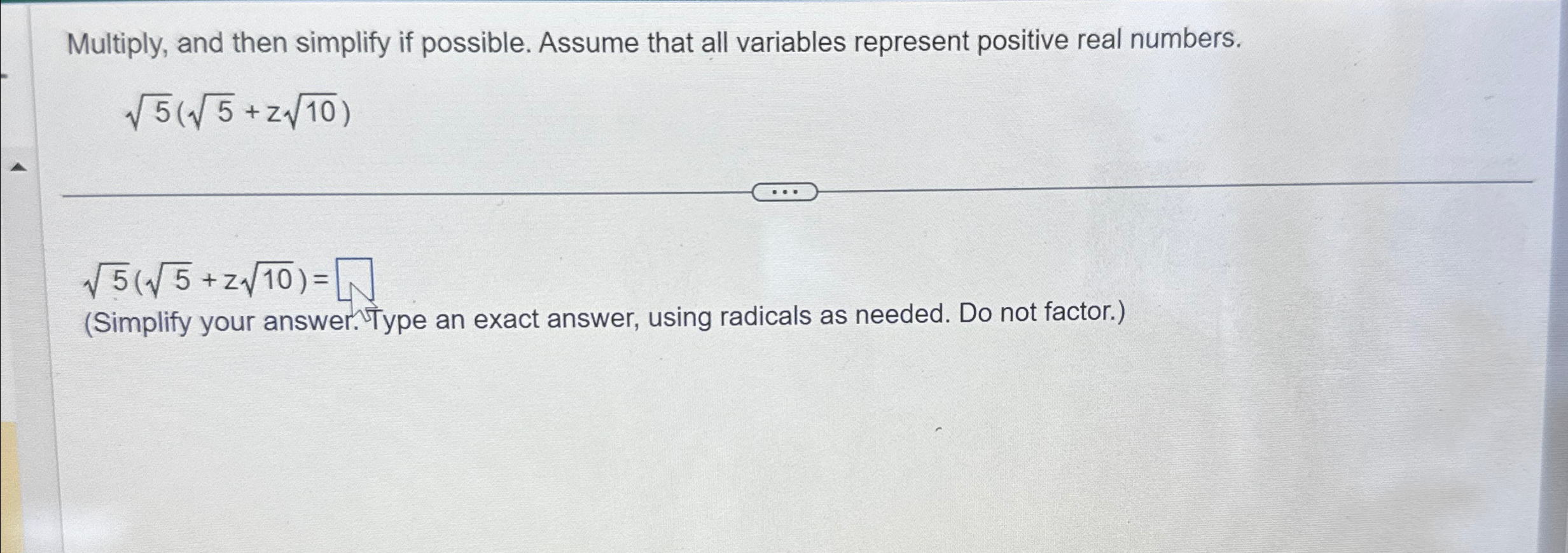 Solved Multiply, and then simplify if possible. Assume that | Chegg.com