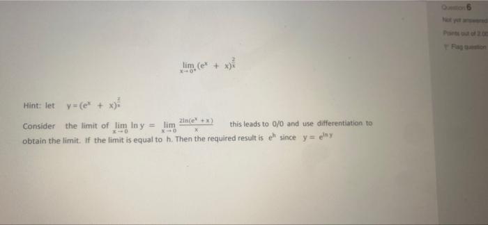Solved OB FO lim (et + x) Hint: let y = (ex + x) ince" x | Chegg.com