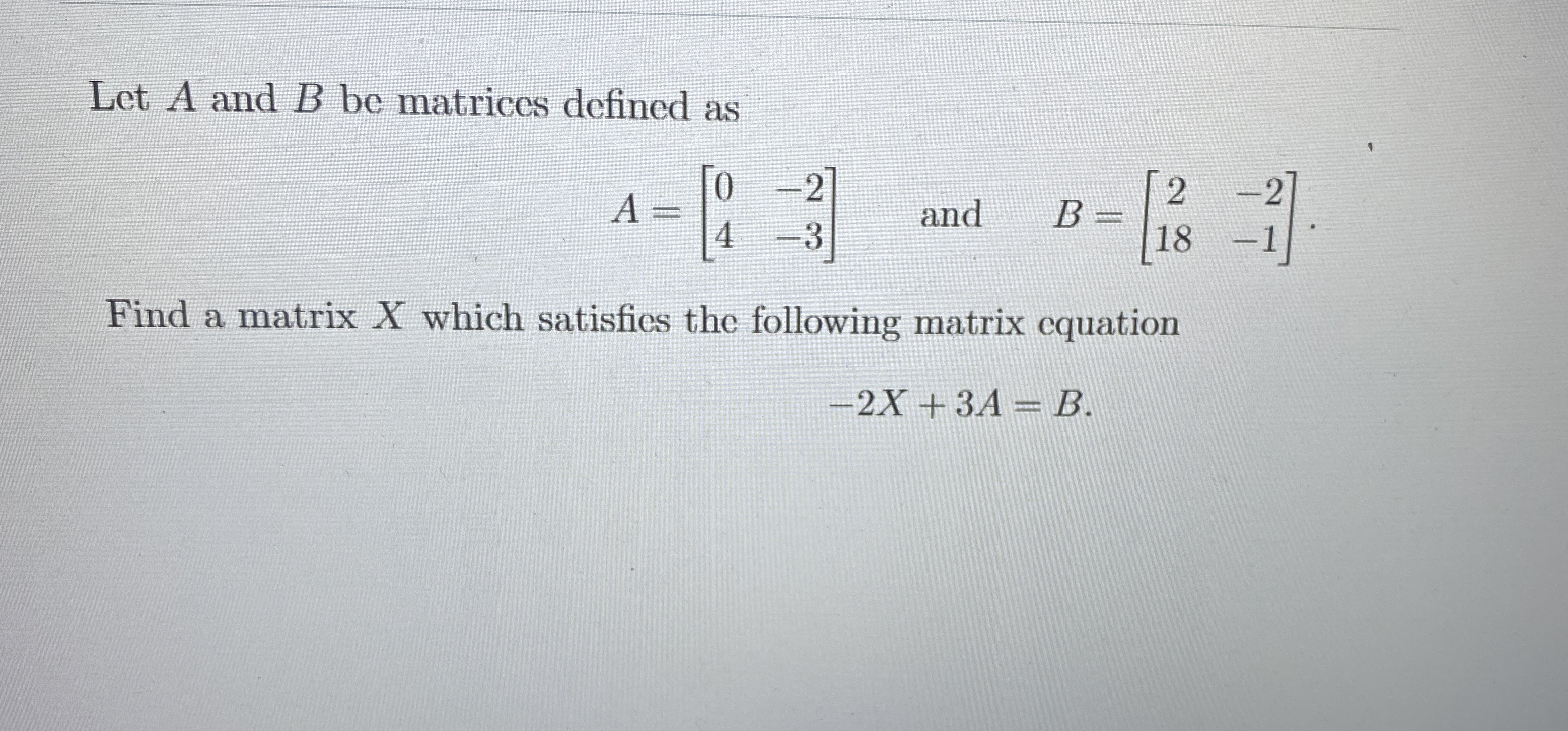 Solved Let A and B ﻿be matrices defined asA=[0-24-3], ﻿and | Chegg.com