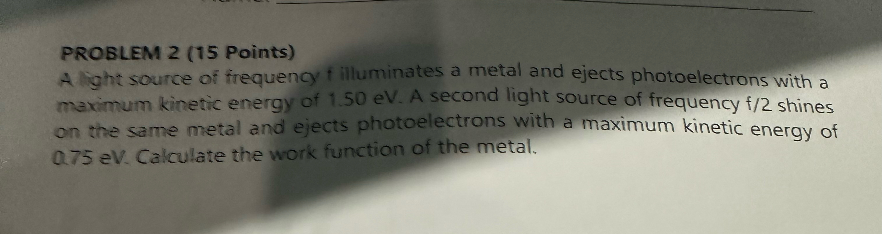 PROBLEM 2 ( 15 ﻿Points)A light source of frequency | Chegg.com