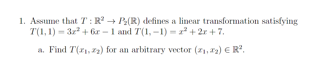 Solved Assume that T:R2→P2(R) ﻿defines a linear | Chegg.com