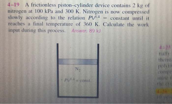 Solved 4-19 A frictionless piston-cylinder device contains 2 | Chegg.com