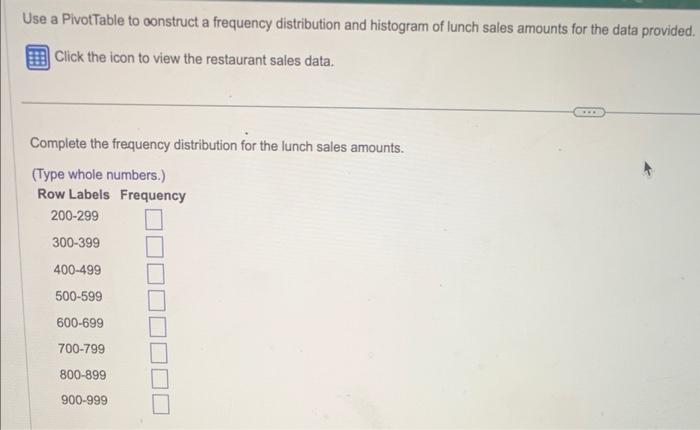 Solved Use a PivotTable to construct a frequency | Chegg.com