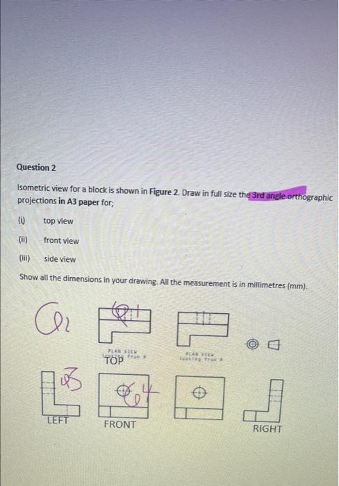 Solved Question 2 Isometric view for a block is shown in | Chegg.com