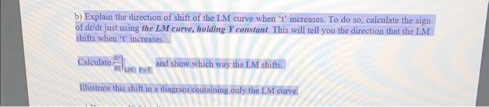 b) Explain the direction of shift of the LM curve | Chegg.com