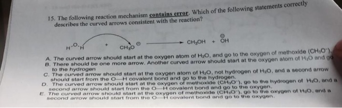 Solved 15. The following reaction mechanism contains error. | Chegg.com