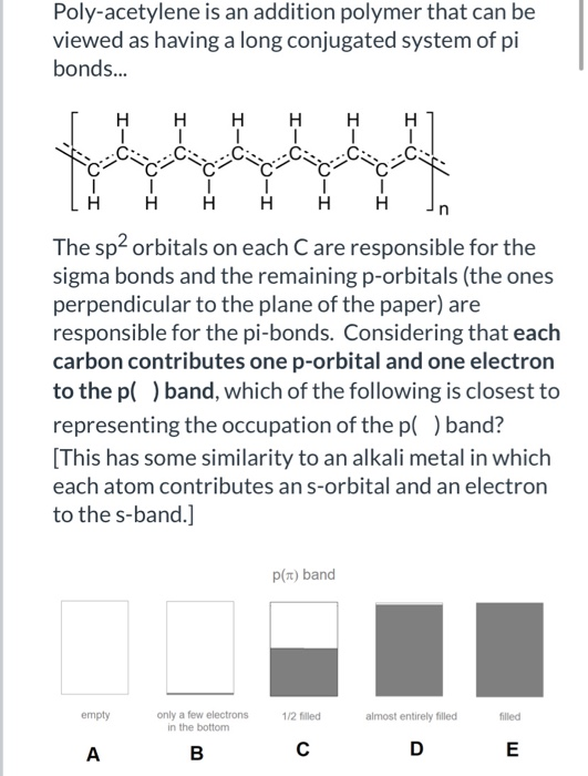 Solved Poly-acetylene is an addition polymer that can be | Chegg.com
