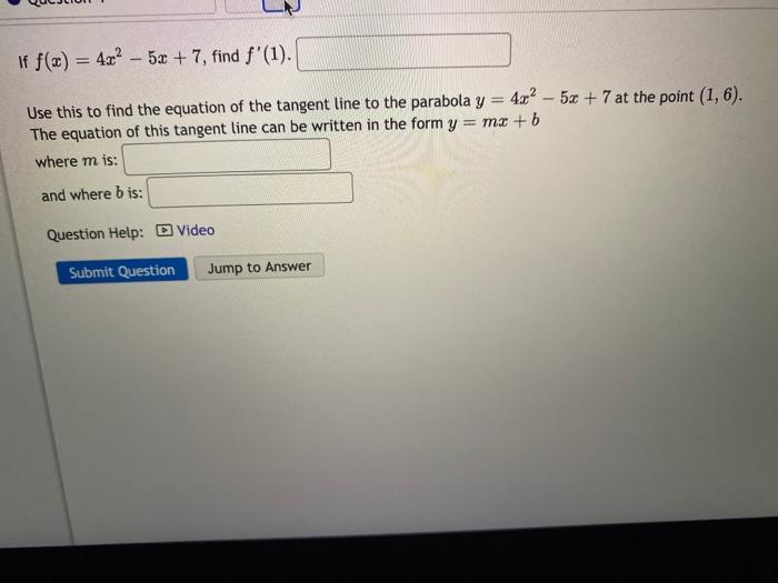 Solved If f(x) = 4x2 - 5x + 7, find f'(1). Use this to find | Chegg.com
