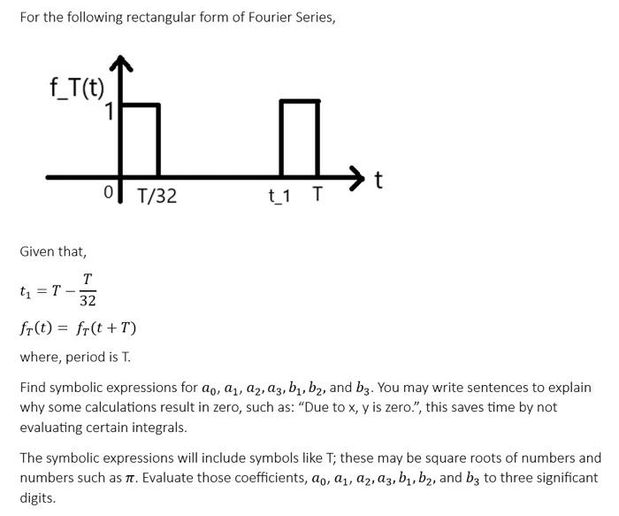 Solved Find symbolic expressions for a0, a₁, a2, a3, b₁, b₂, | Chegg.com