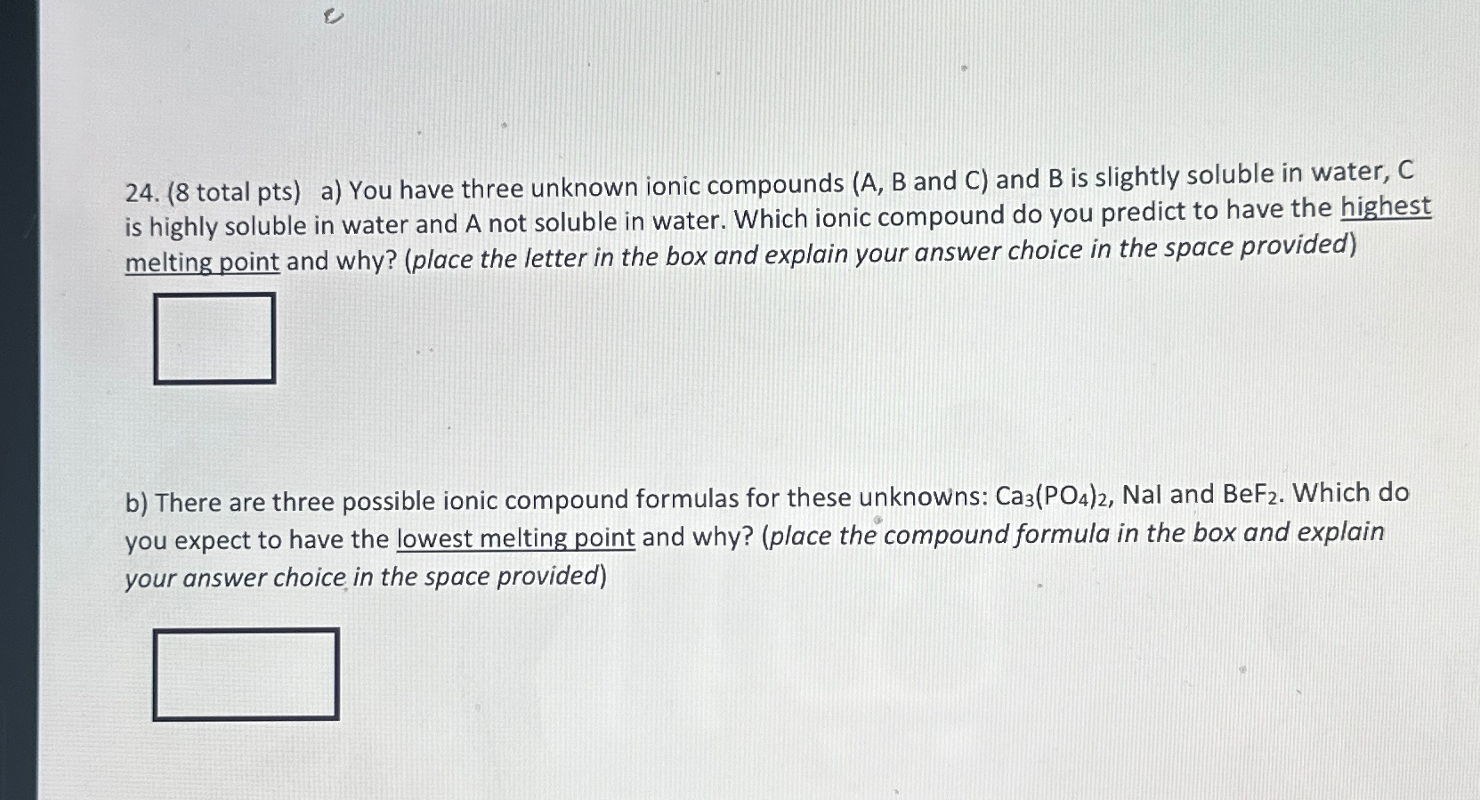 Solved (8 ﻿total pts) ﻿a) ﻿You have three unknown ionic | Chegg.com