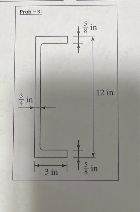 Solved Prob 3 Determine The Elastic Section Modulus S