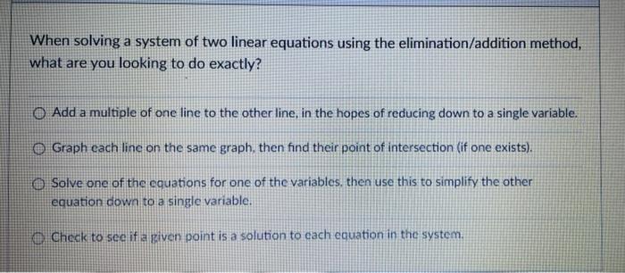 Solved When solving a system of two linear equations using | Chegg.com