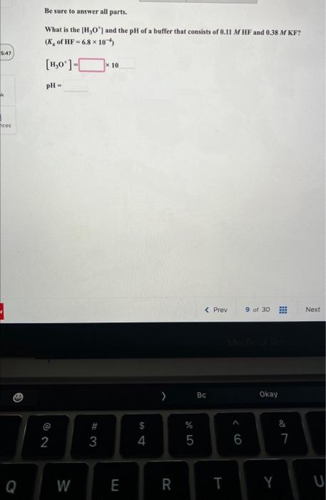 Solved Be sure to answer all parts. What is the [H3O+]and | Chegg.com