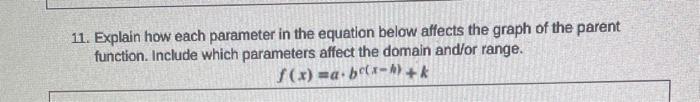 Solved 11. Explain how each parameter in the equation below | Chegg.com