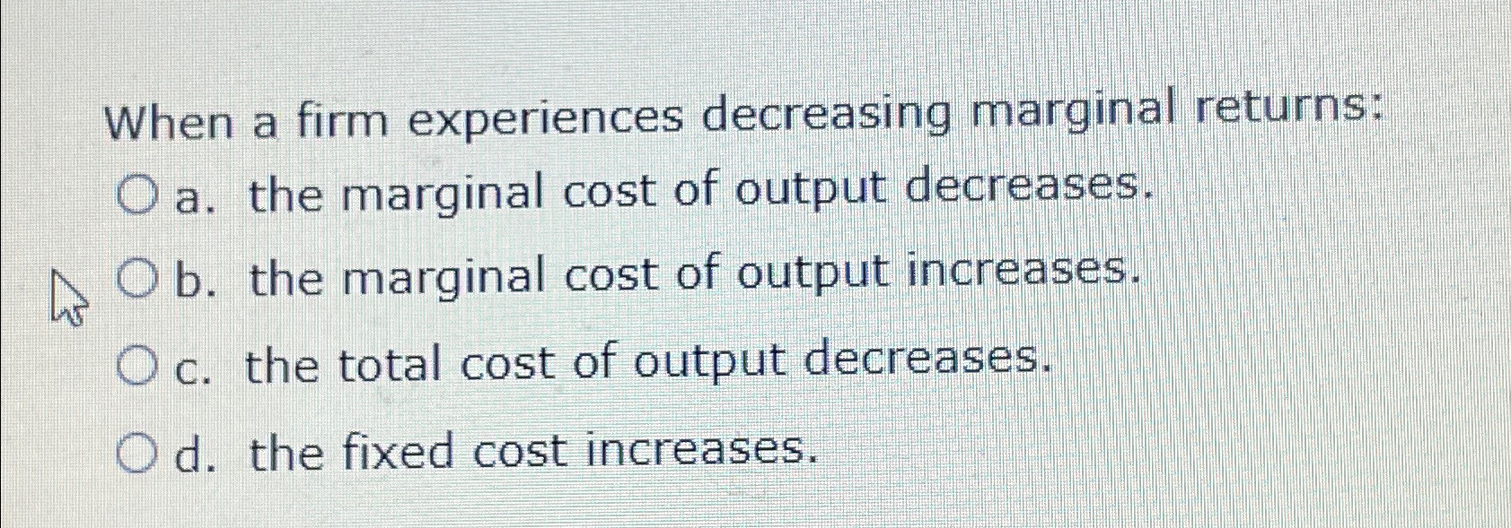Solved When a firm experiences decreasing marginal | Chegg.com