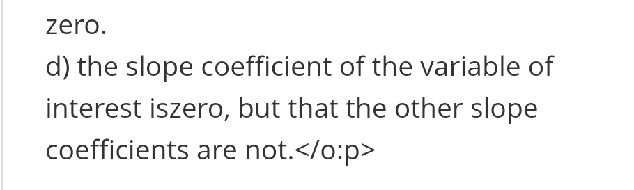 Solved When there are omitted variables in the regression, | Chegg.com