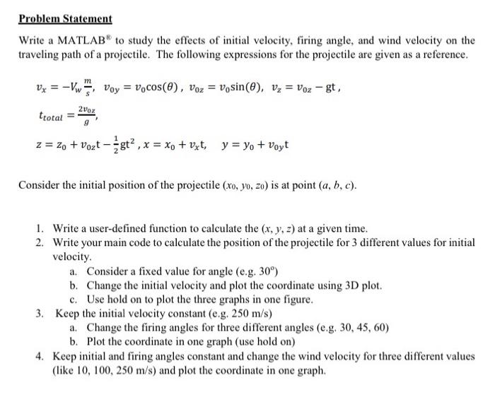 Solved Problem Statement Write a MATLAB® to study the | Chegg.com